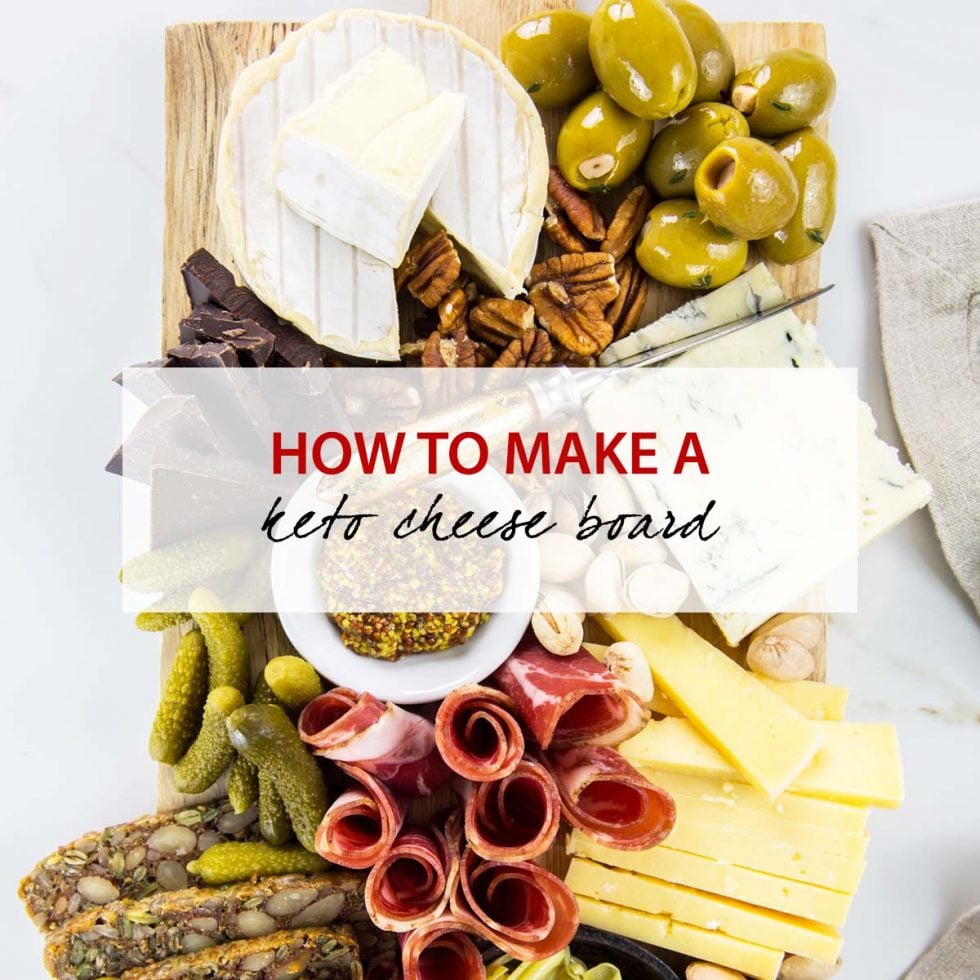 How To Make a Cheese Board - The Keto Queens