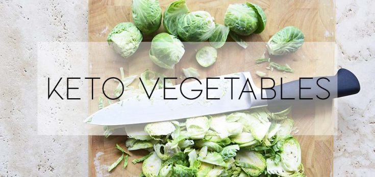Low Carb Vegetables | Keto Vegetable Food List - The Keto Queens